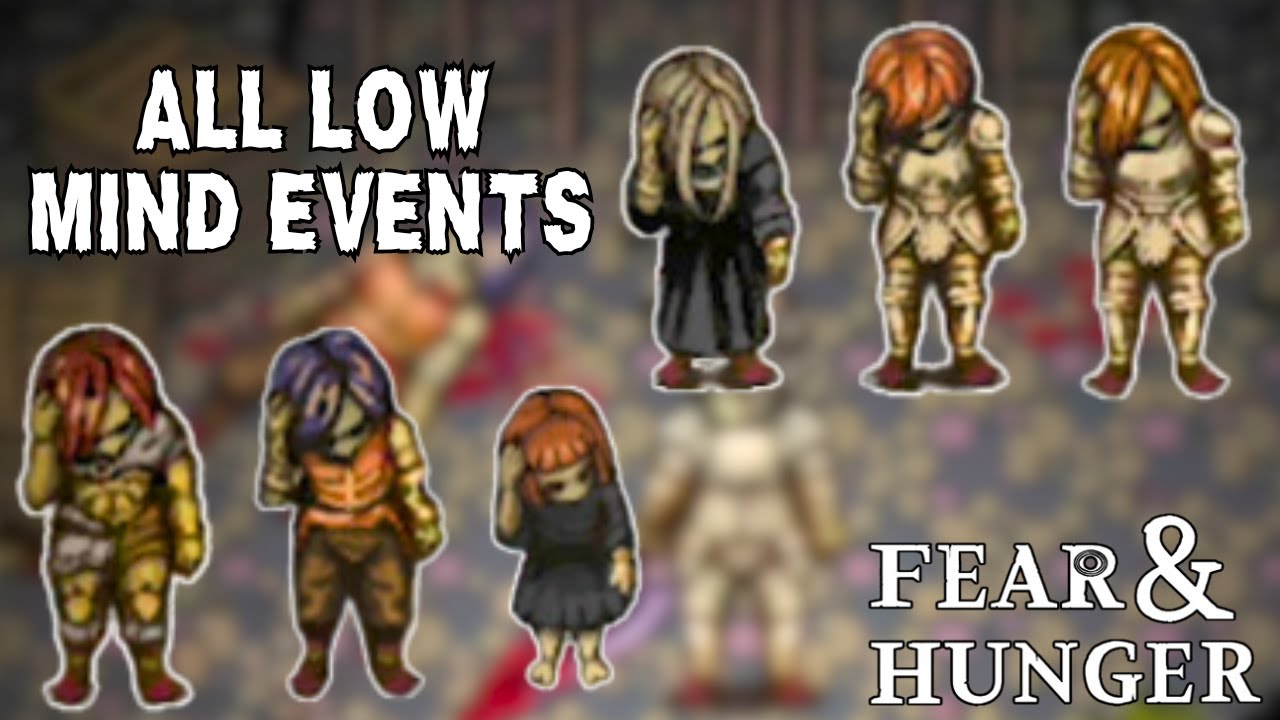 All Character Low Mind Events - Fear & Hunger - YouTube