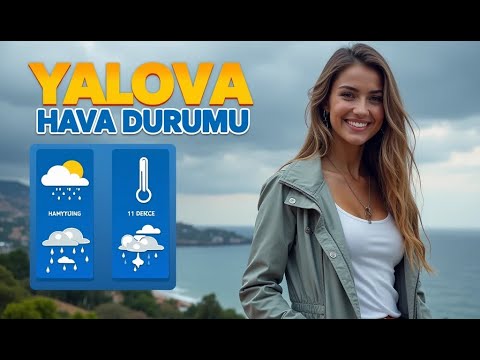 📢 Yalova Hava Durumu 11 Aralık