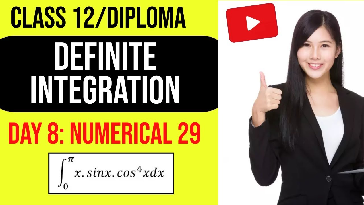 DEFINITE INTEGRATION | CLASS 12 MATHS | DAY 8 | NUMERICAL 29 | 2023 ...