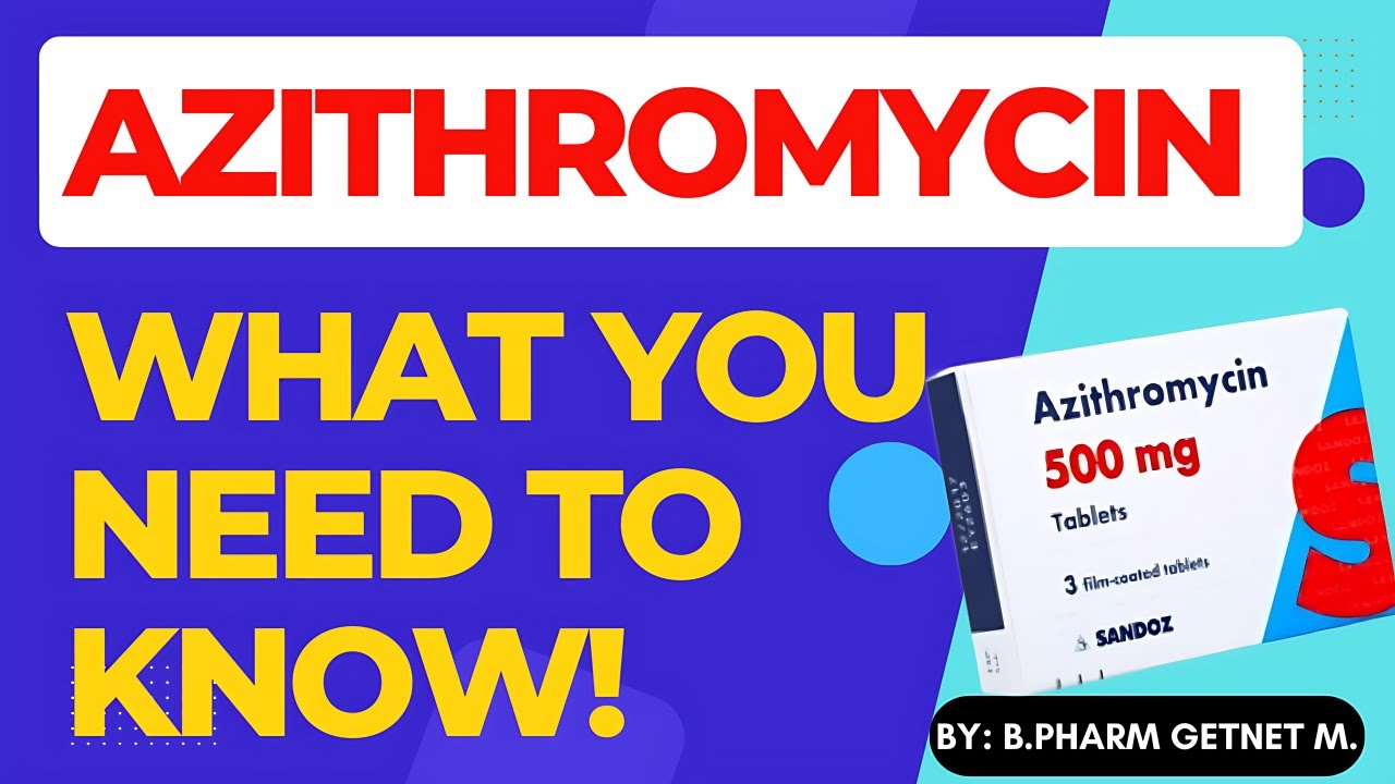 Azithromycin Overview: How It Works, Uses and Side Effects Explained! # ...