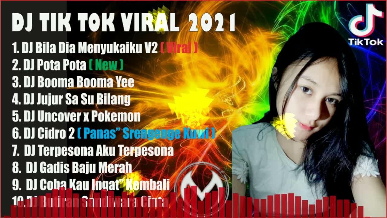DJ TIKTOK TERBARU 2021 - DJ BILA DIA MENYUKAIKU FULL BASS TIK TOK VIRAL REMIX TERBARU 2021 ...