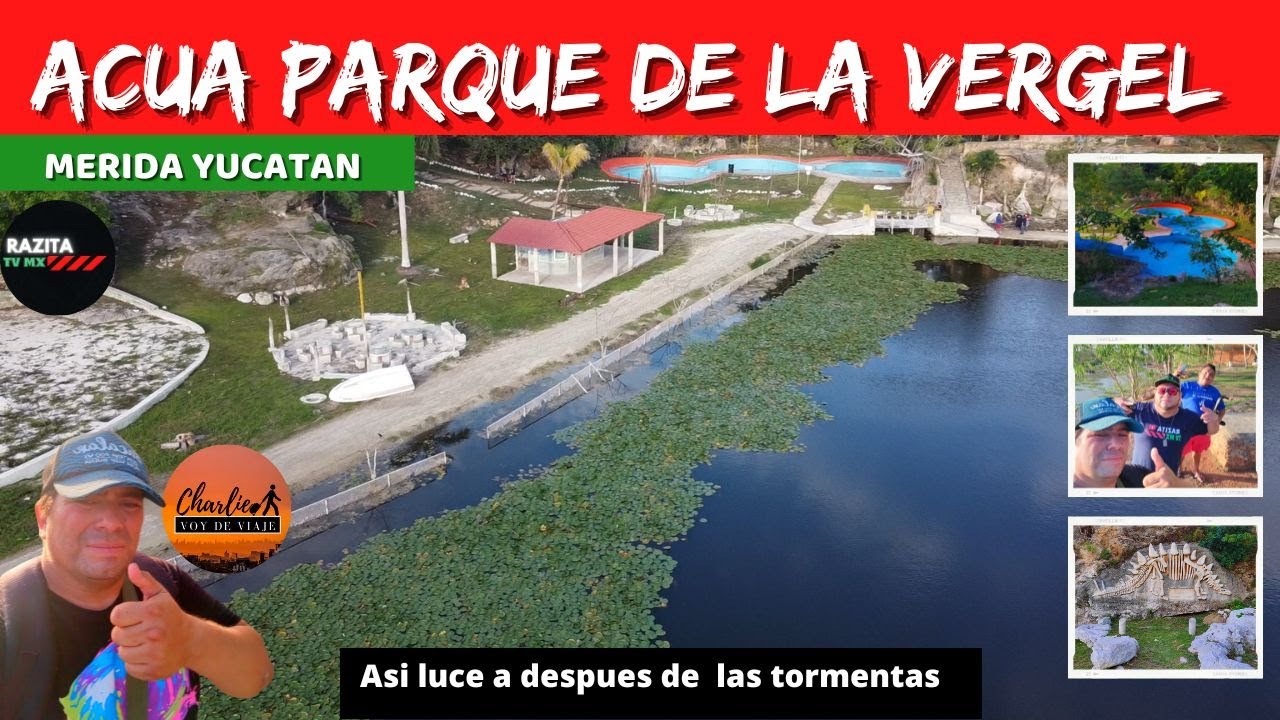 ACUAPARQUE DE VERGEL MERIDA YUCATAN 2022 - YouTube