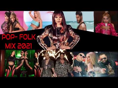 CHALGA PARTY MEGA MIX 2021- TOP POP FOLK HITS / ЧАЛГА ПАРТИ МИКС 2021 ...