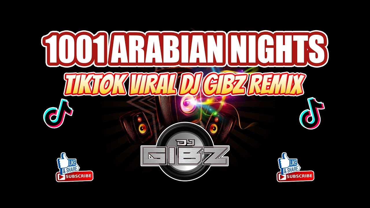 1001 Arabian Nights Dj Gibz Remix Tiktok Viral Remix Disco Remix