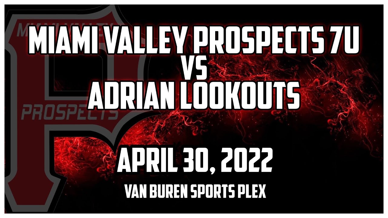Miami Valley Prospects 7U Vs Adrian Lookouts - YouTube