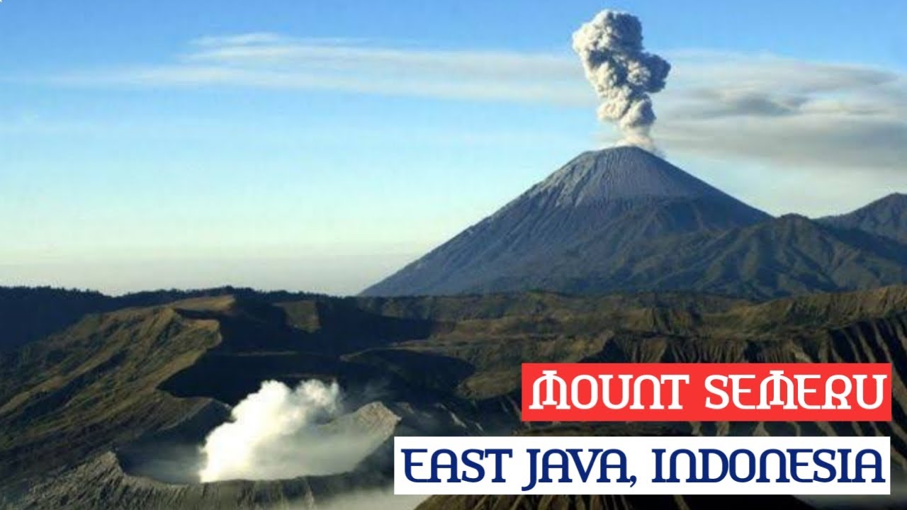 Unparalleled Beauty And Panorama Of Mount Semeru - keindahan gunung ...