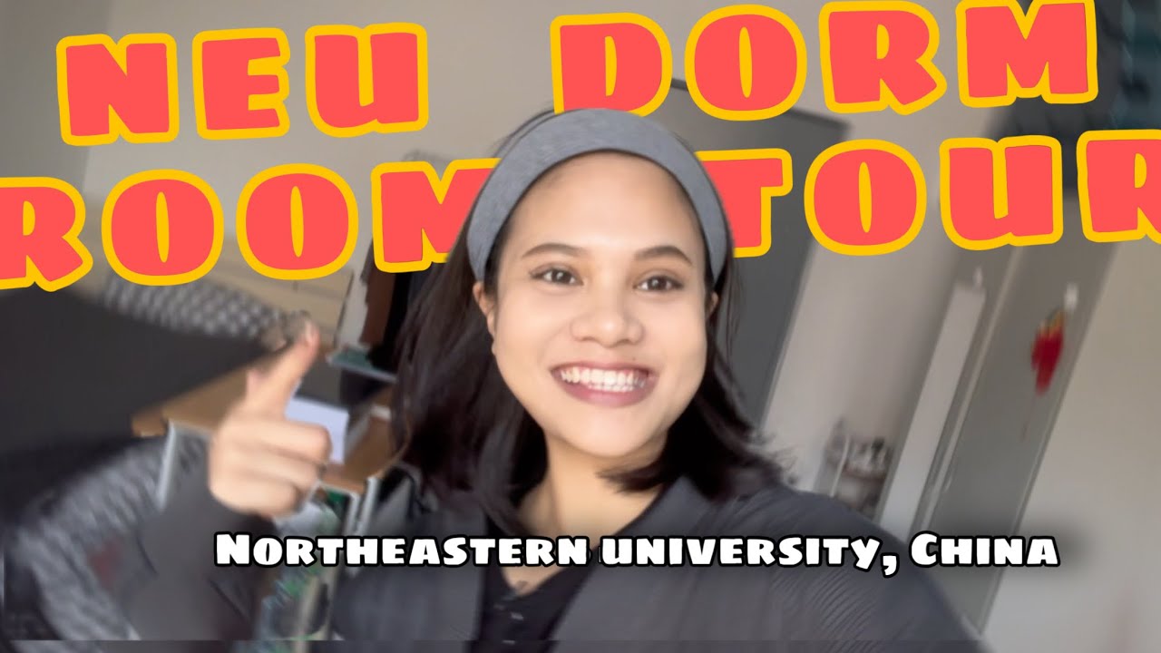 ROOM TOUR NORTHEASTERN UNIVERSITY CHINA | ALL YOU NEED TO KNOW FROM NEU ...
