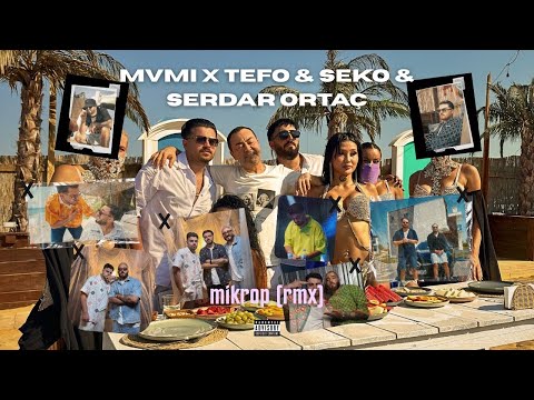TEFO & SEKO & MVMİ Ft. SERDAR ORTAÇ - MİKROP (RMX)