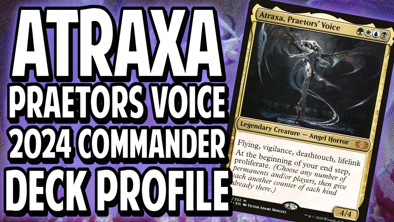 Atraxa, Praetor's Voice 2024 Commander deck Profile! - YouTube