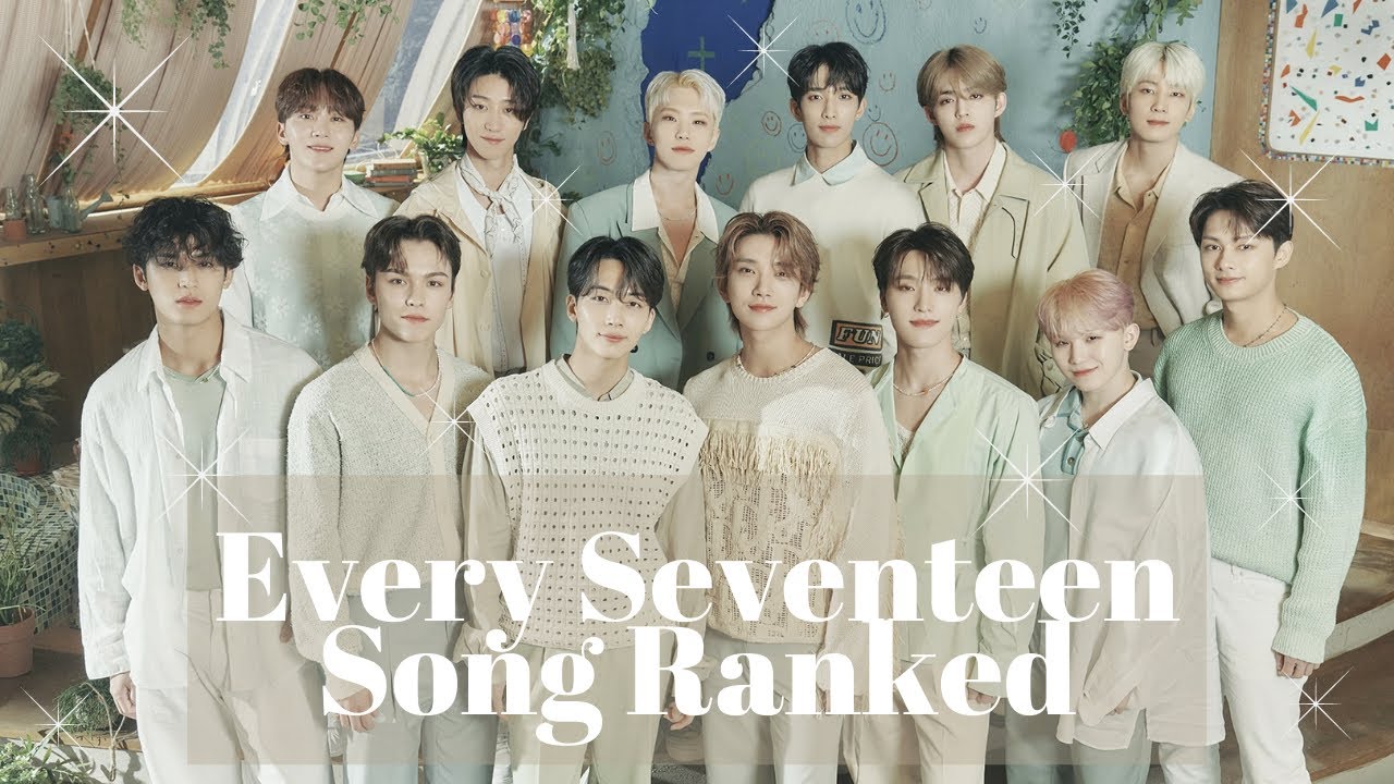 ranking every seventeen song - YouTube