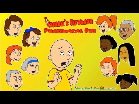 (Harry Strack The GoAnimator Re-Upload) Caillou Gets Grounded: Caillou’s Birthday Punishment Day