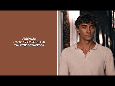 jeremiah (tsitp S2 episode 1-3) twixtor scenepack - YouTube