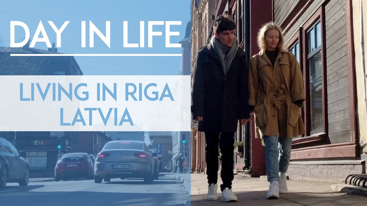 Day in Our Lives Living in Riga, Latvia 2022 - YouTube