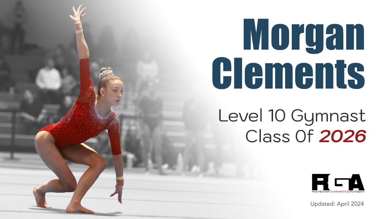 Morgan Clements – Level 10 Gymnast – Class of 2026 – Recruiting Video ...