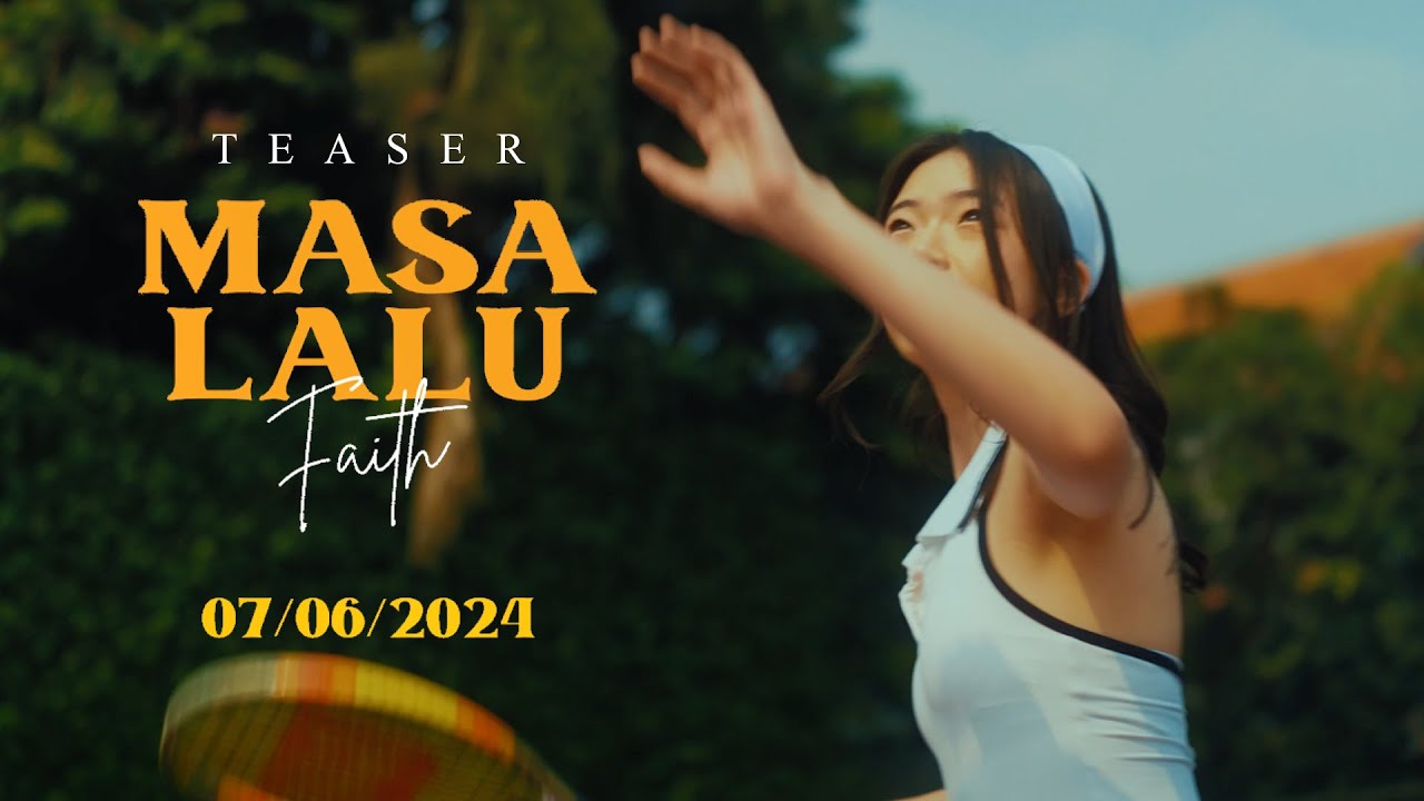 FAITH "MASA LALU" | OFFICIAL TEASER 2 | 07/06/2024 - YouTube