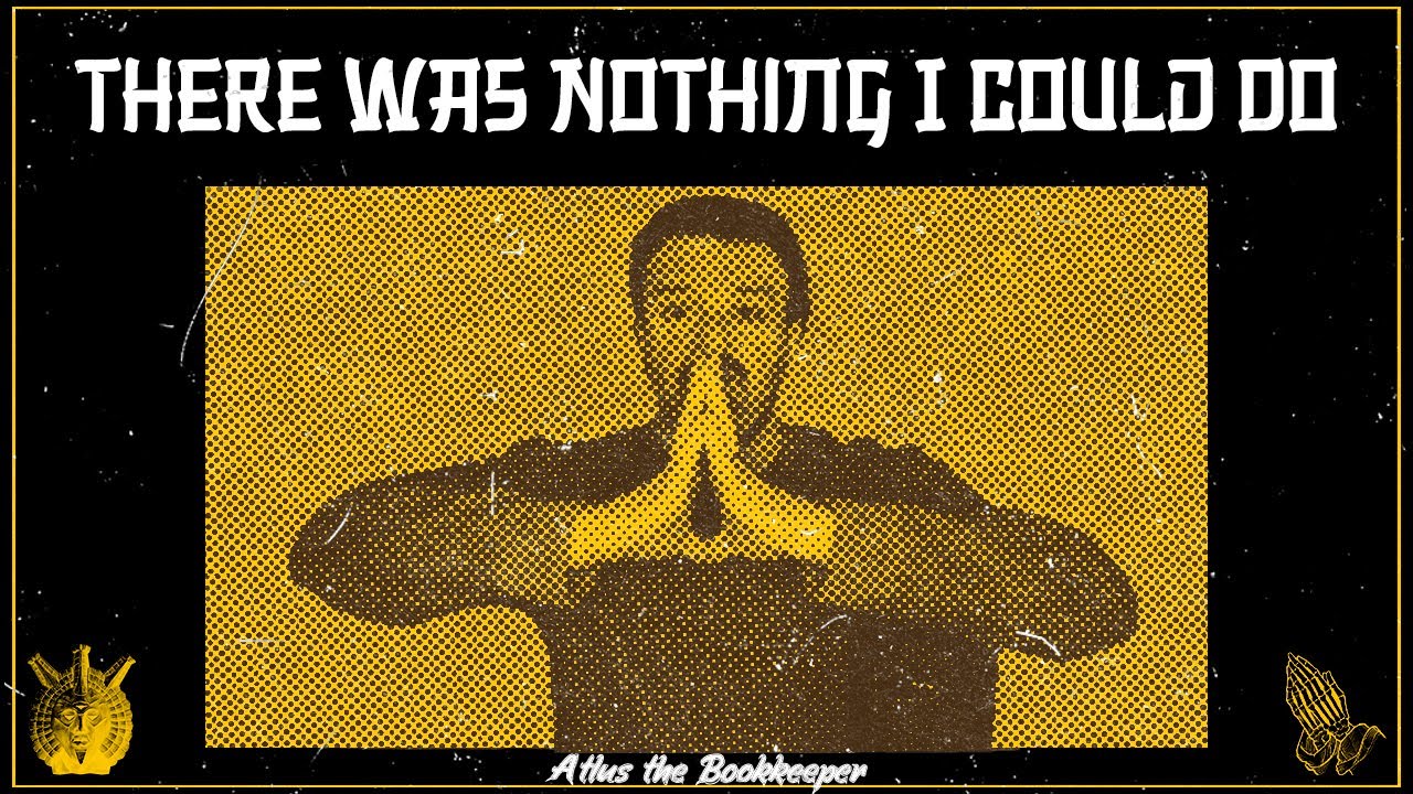 ...There Was Nothing I Could Do - YouTube