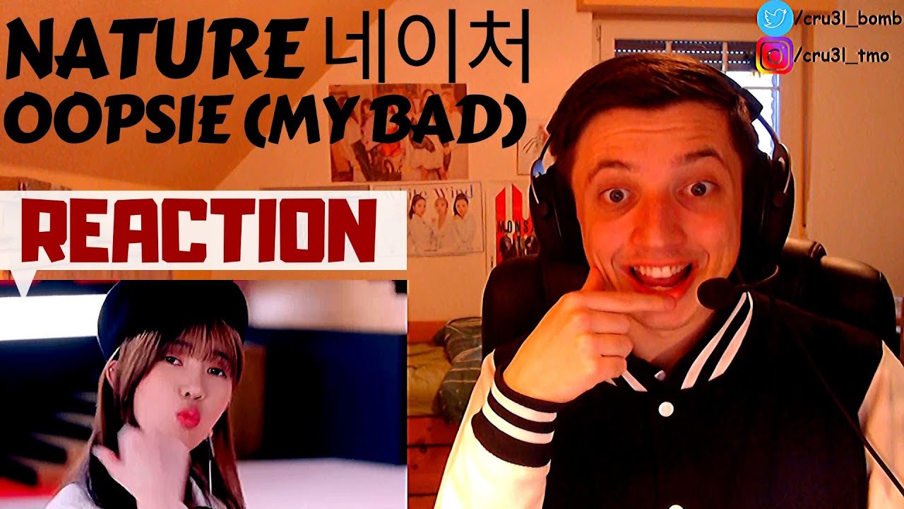 REACTION | NATURE (네이처) - OOPSIE (My Bad) M/V - YouTube