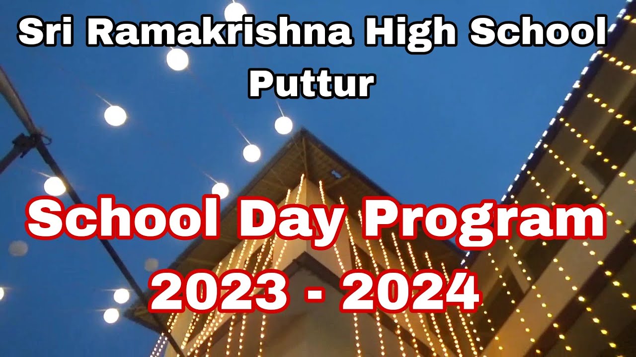 Sri Ramakrishna High School Puttur | school Day Program | 2023 -2024 ...