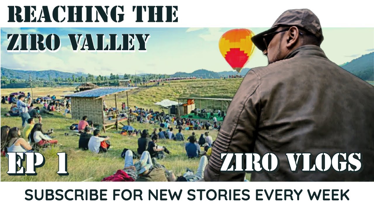 ZIRO VALLEY TRIP PART 1 | BEST PLACE IN INDIA | KOLKATA TO ZIRO VALLEY ...