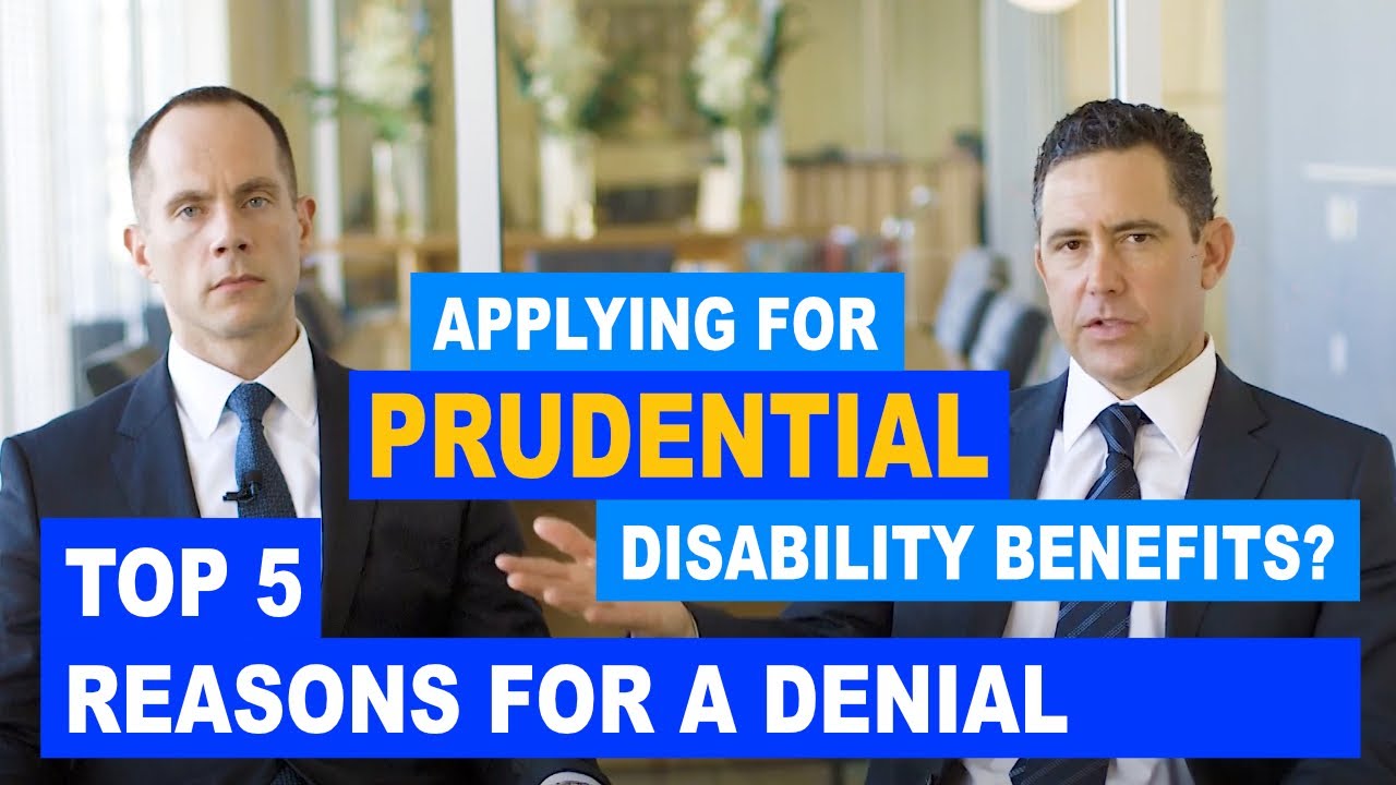 Applying for Prudential Disability Benefits? Top 5 Reasons for a Denial ...