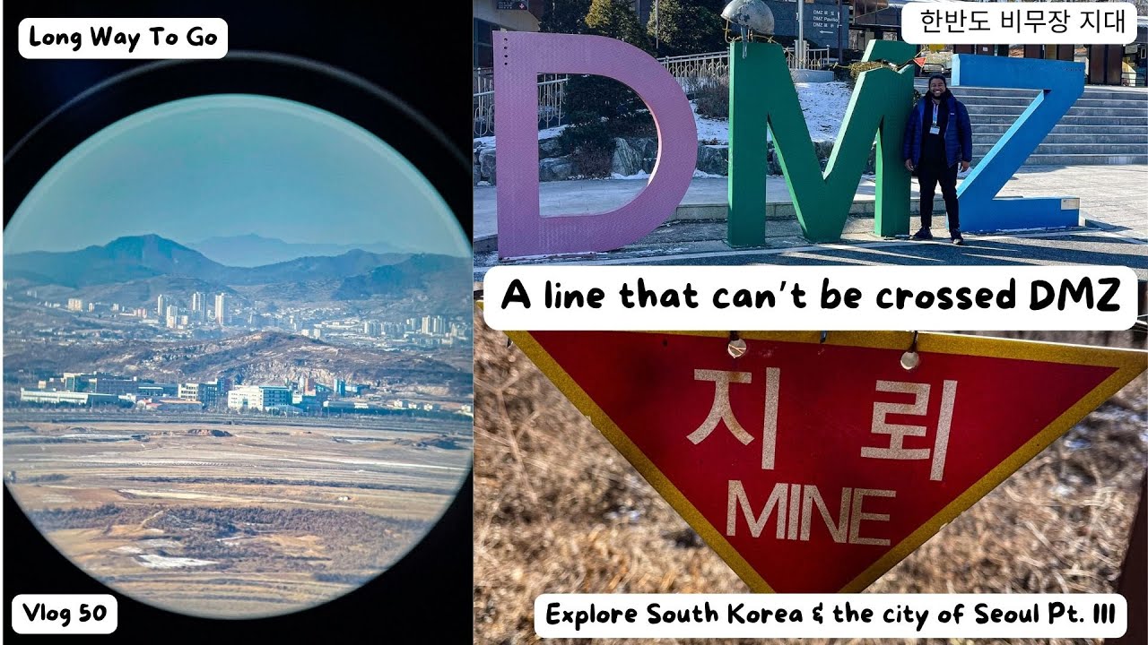 A Line That Can't Be Crossed DMZ | Exploring South Korea & The City Of Seoul Pt. III | Vlog 50 ...
