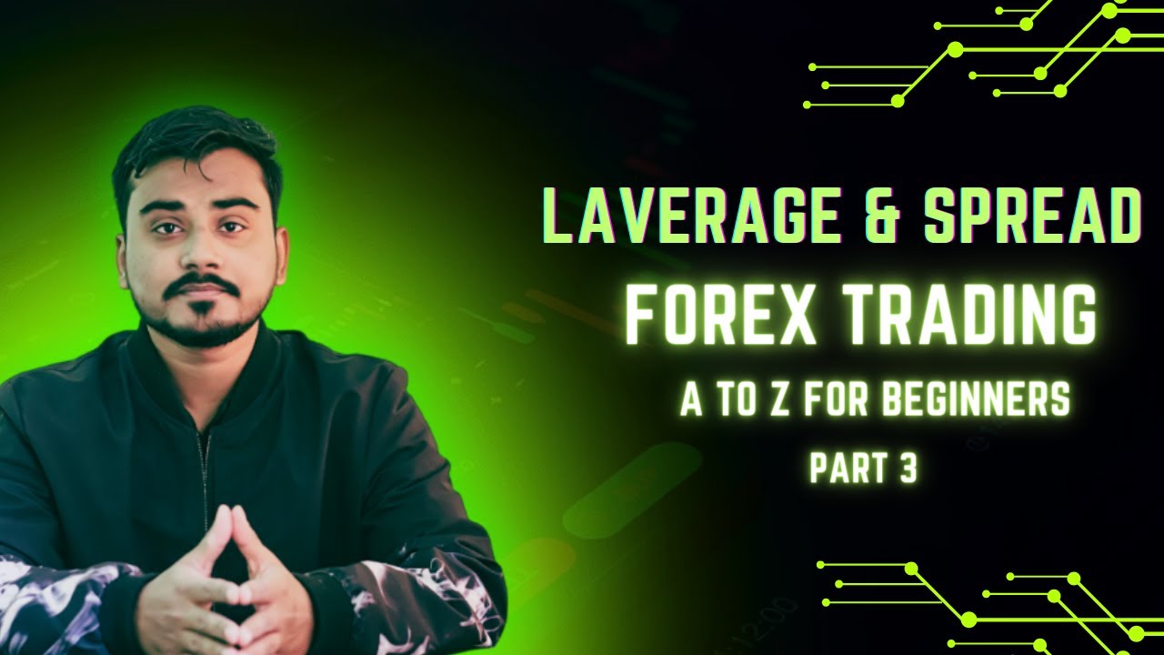 What is Leverage and Spread | Forex Trading Series For Beginners | Part ...