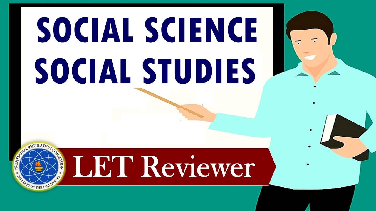LET Reviewer for SOCIAL SCIENCE/SOCIAL STUDIES Part 2 - YouTube