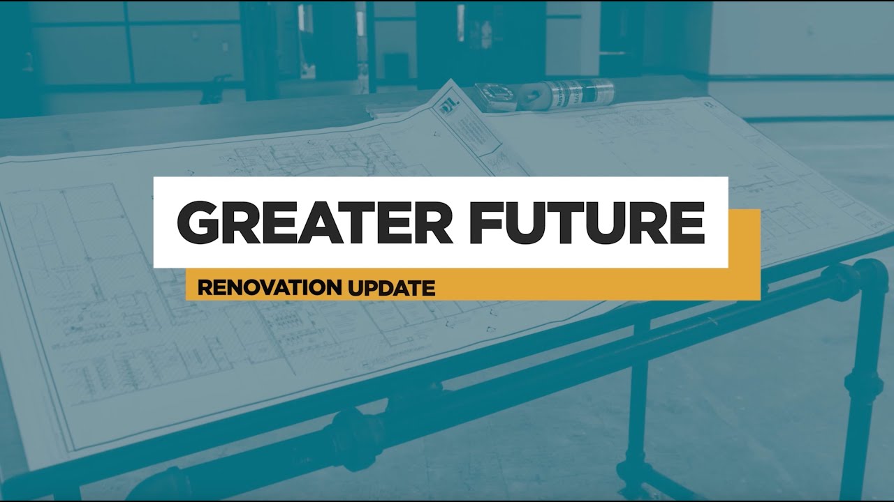 Greater Future Renovation Update - YouTube