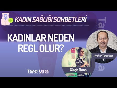 Kadınlar Neden Regl Olur? - Kadın Sağlığı Sohbetleri | Prof. Dr. Taner Usta