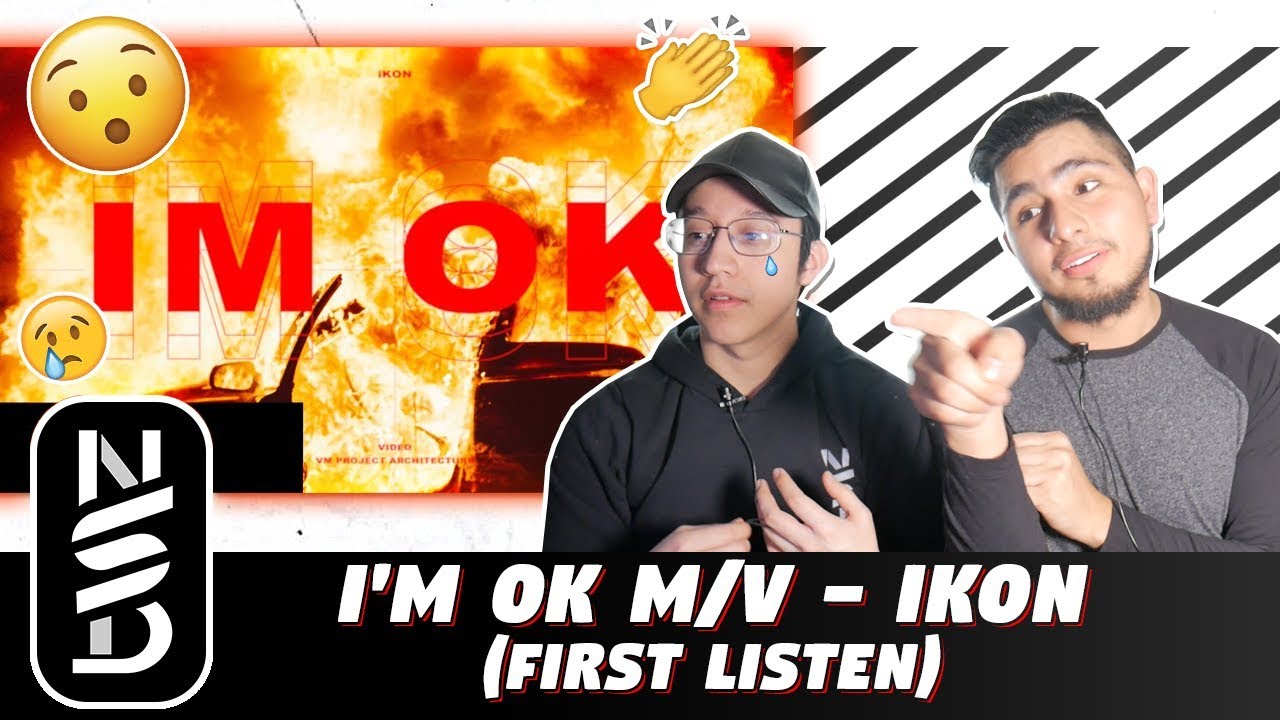 GUYS REACT TO iKON 'I'M OK' M/V - YouTube