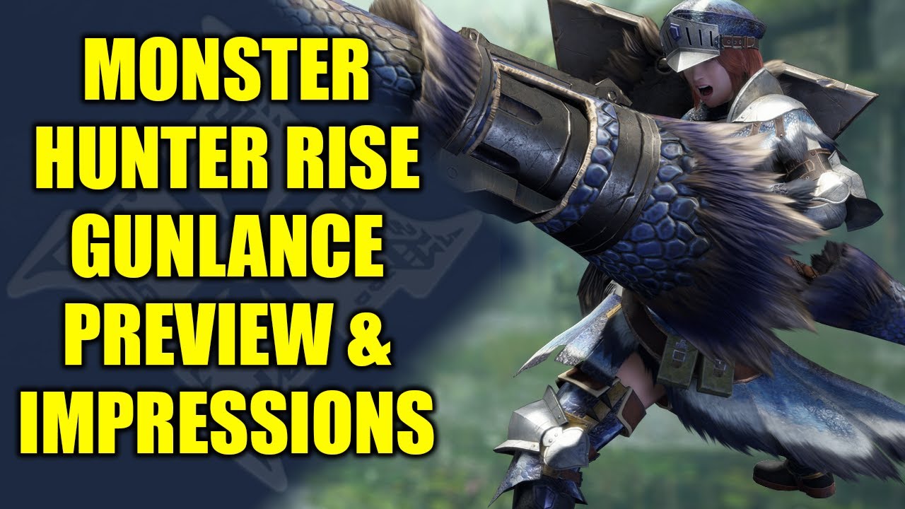 Monster Hunter Rise | Gunlance Preview & Impressions - YouTube