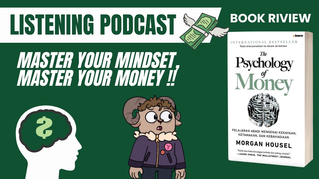 The Psychology of Money: Why Your Mindset Matters More Than Money ...