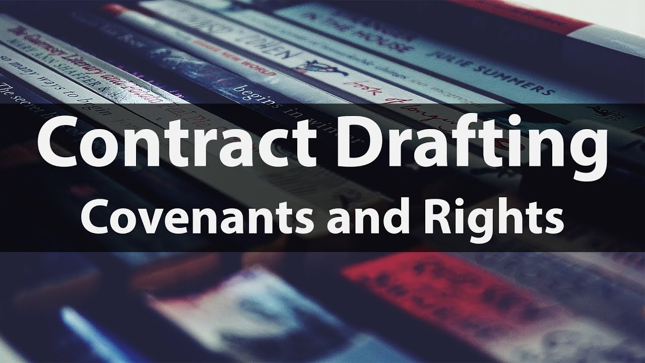 Contract Drafting - Covenants and Rights - YouTube