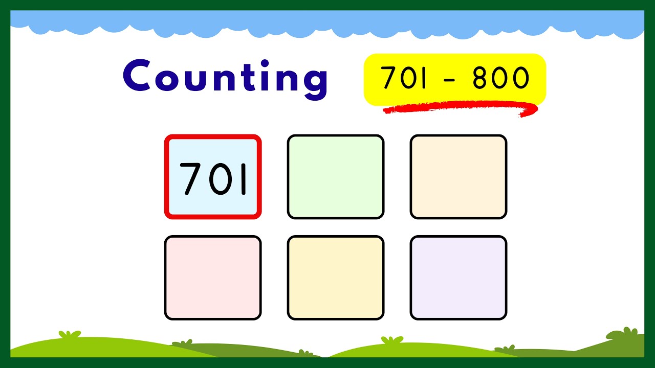 Counting 701–800 for Kids | Learn Numbers 701 to 800 | Counting ...
