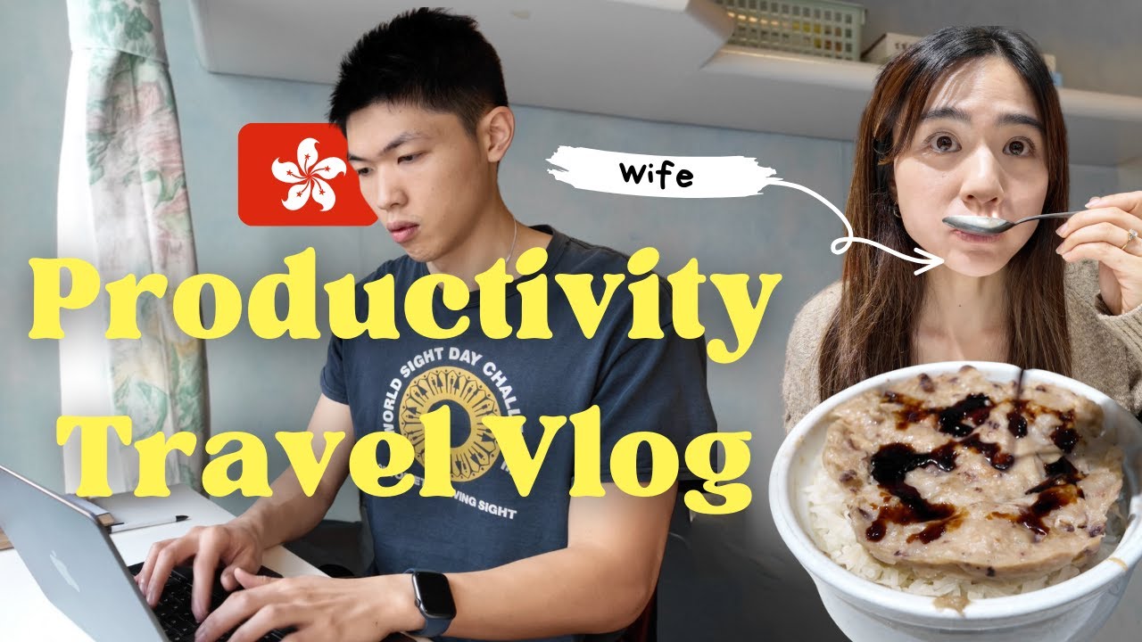 You CAN be productive during Travel | HK Productivity Vlog | Day 1 ...