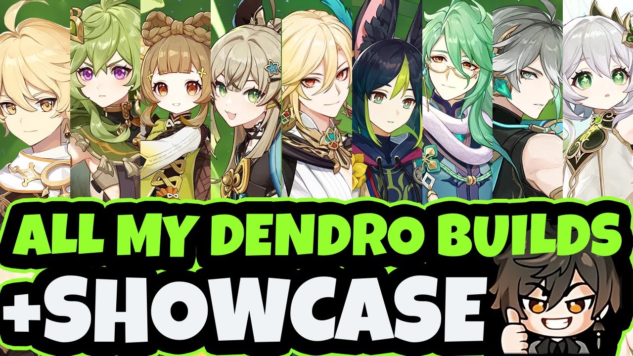 All My Dendro Character Builds +Showcase - YouTube