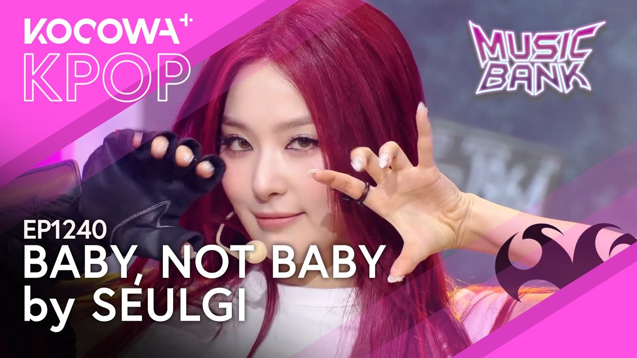 Seulgi - Baby, Not Baby | Music Bank EP1240 | KOCOWA+ - YouTube