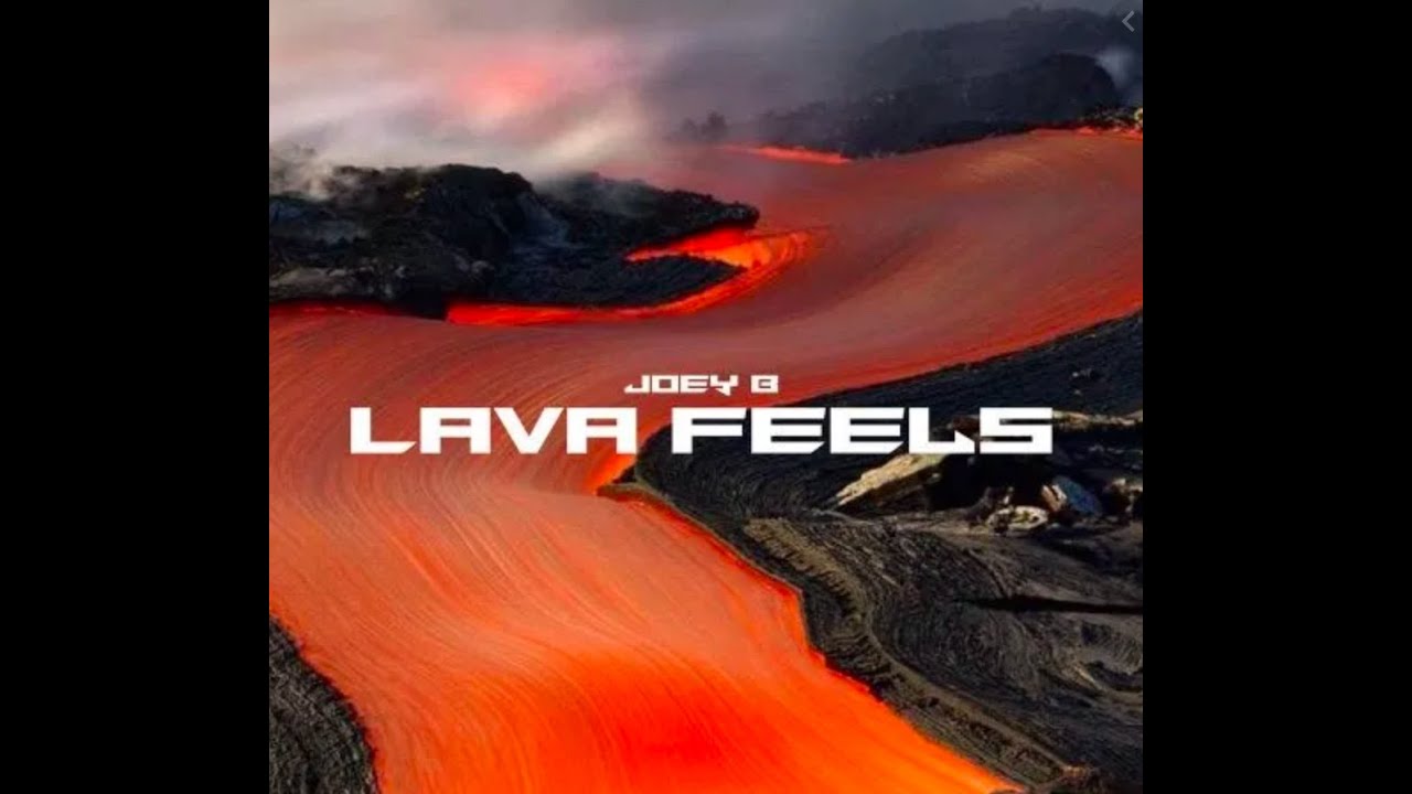 JOEY B - LAVA FEELS (FULL ALBUM) - YouTube