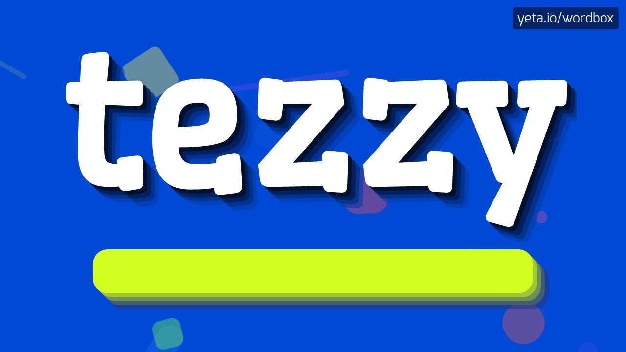 TEZZY - HOW TO PRONOUNCE IT!? - YouTube