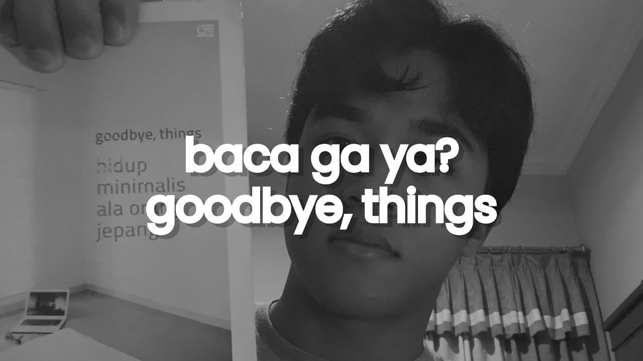 baca ga ya? - goodbye, things - YouTube