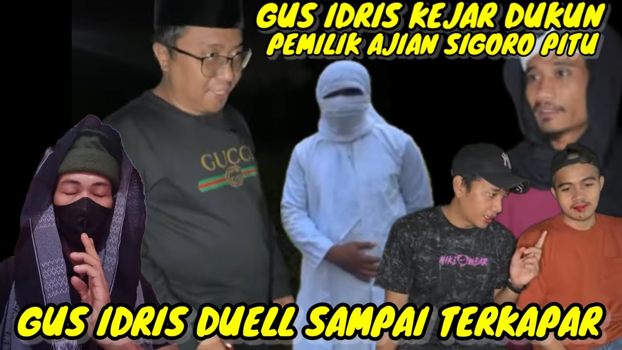 GUS IDRIS KEJAR DUKUN SAKTI ILMU SIGORO PITU|| GUS IDRIS TERBARU - YouTube