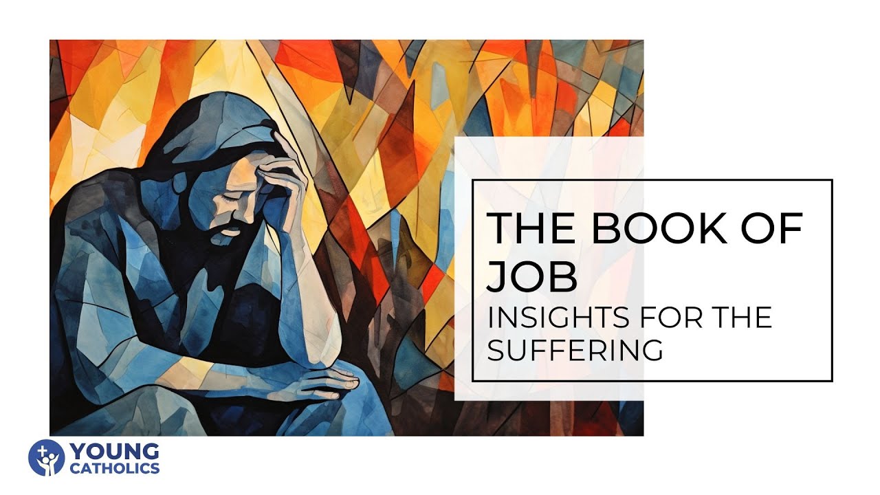 The Book of Job Insights for the Suffering - YouTube