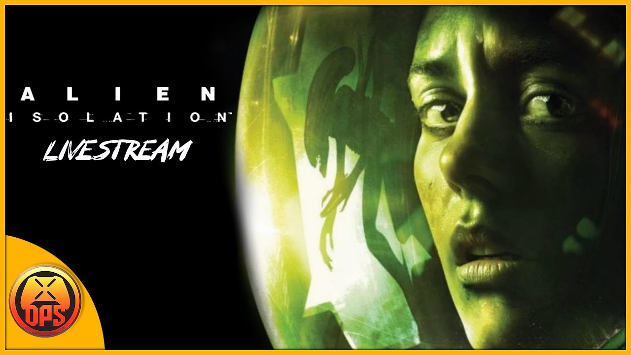 Alien Isolation Livestream PART 1 [PC] - YouTube