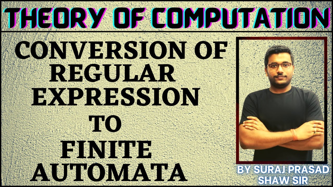 116 Theory Of Computation Conversion Of Regular Expression To Finite Automata Conclusion