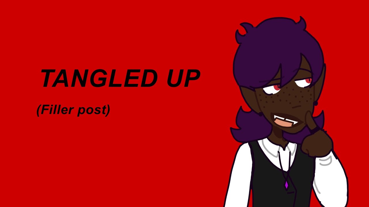 TANGLED UP MEME || Filler || remake - YouTube
