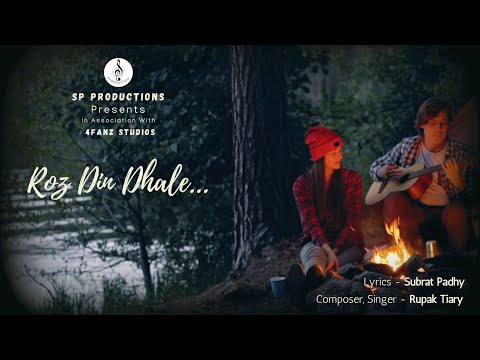 रोज़ दिन ढले | Roz Din Dhale (Official Music Video) | Subrat Padhy | Rupak Tiary
