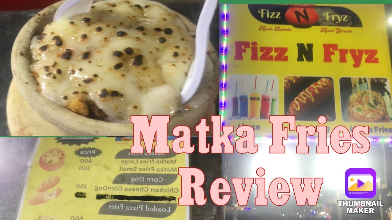 Fizz n Fry k Matka Fries #matkafries #foodstreet Karimabad ki food ...