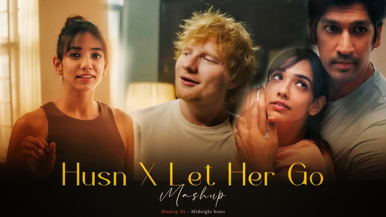 Husn Mashup 2024 | Anuv Jain | Let Her Go X Husn X Choo Lo X Jiyein ...