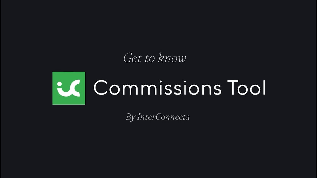 Commissions Tool by InterConnecta: Commission processing made easy ...