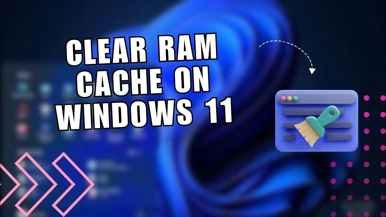 ️ FIX: How To Clear RAM Cache On Windows 11 (Memory) - Full Guide ...